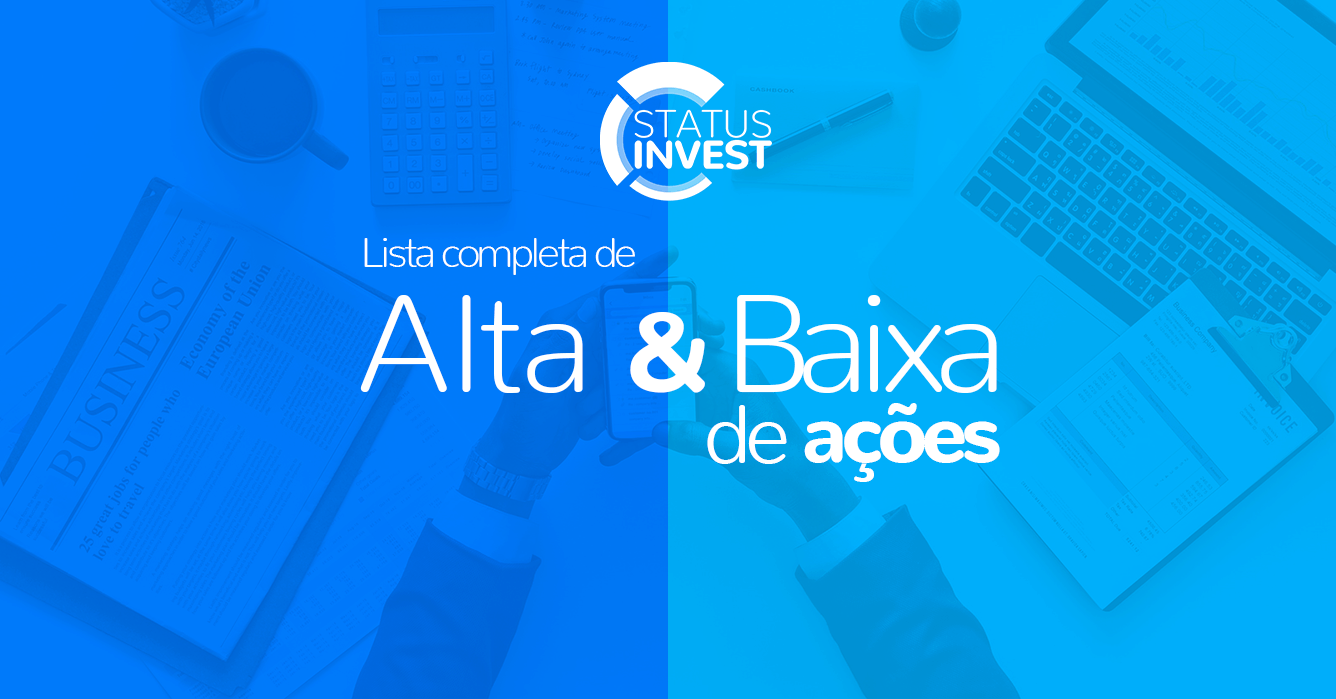 Alta e baixa de todas das ações | Status Invest
